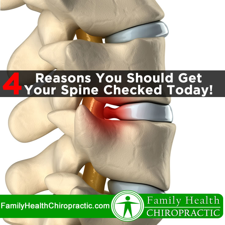 4 Reasons You Should Get Your Spine Checked Today! | Family Health ... 4 Reasons You Should Get Your Spine Checked Today! | Family Health ...