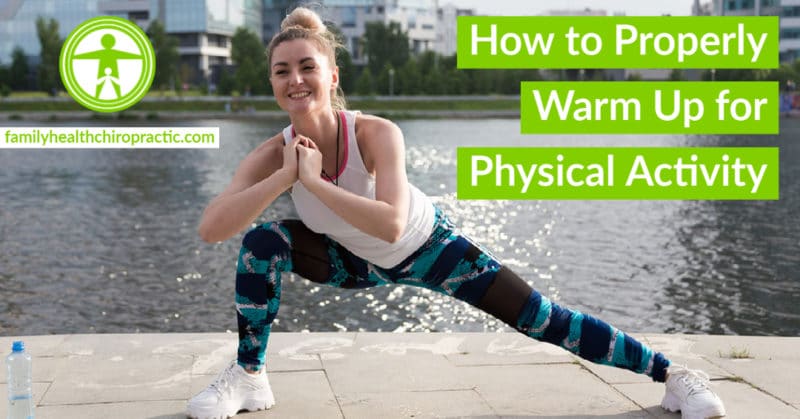 Austin Chiropractor Discusses How to Properly Warm Up for Physical Activity